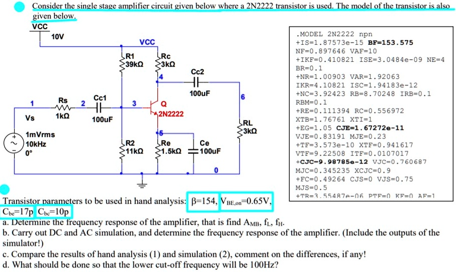 Consider The Single Stage Amplifier Circuit Given Below Where A 2n2222 Transistor Is Usedthe