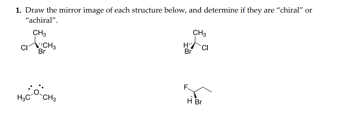 SOLVED: 1. Draw the mirror image of each structure below, and determine ...