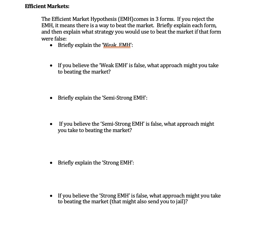 Efficient Markets: The Efficient Market Hypothesis (EMH) comes in 3 ...