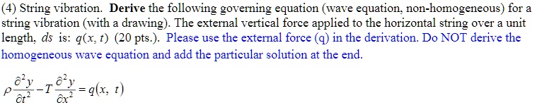SOLVED: String vibration. Derive the following governing equation (wave equation, non ...