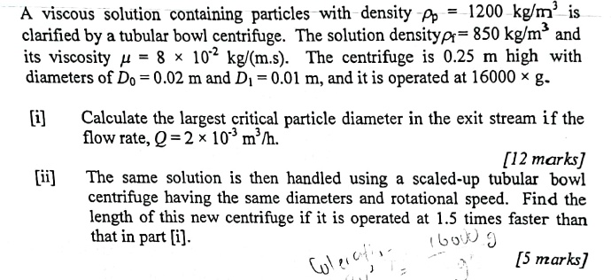 A viscous solution containing particles with density pp = 1200 kg/m^3 ...