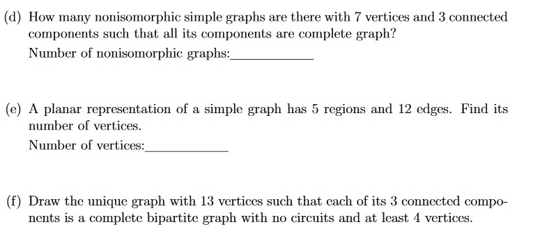 SOLVED:How many nonisomorphic simple graphs are there with vertices and 3 connected components ...