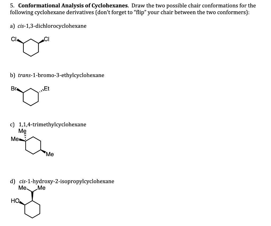 VIDEO solution: Conformational Analysis of Cyclohexanes. Draw the two possible chair ...