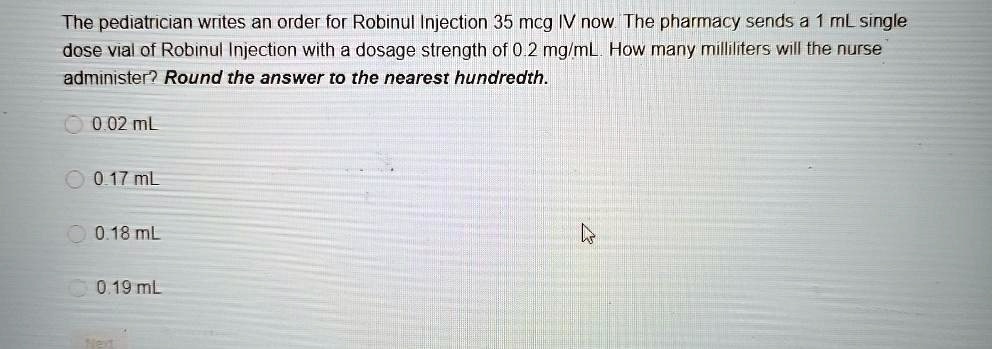 the pediatrician writes an order for robinul injection 35mcgiv now the ...