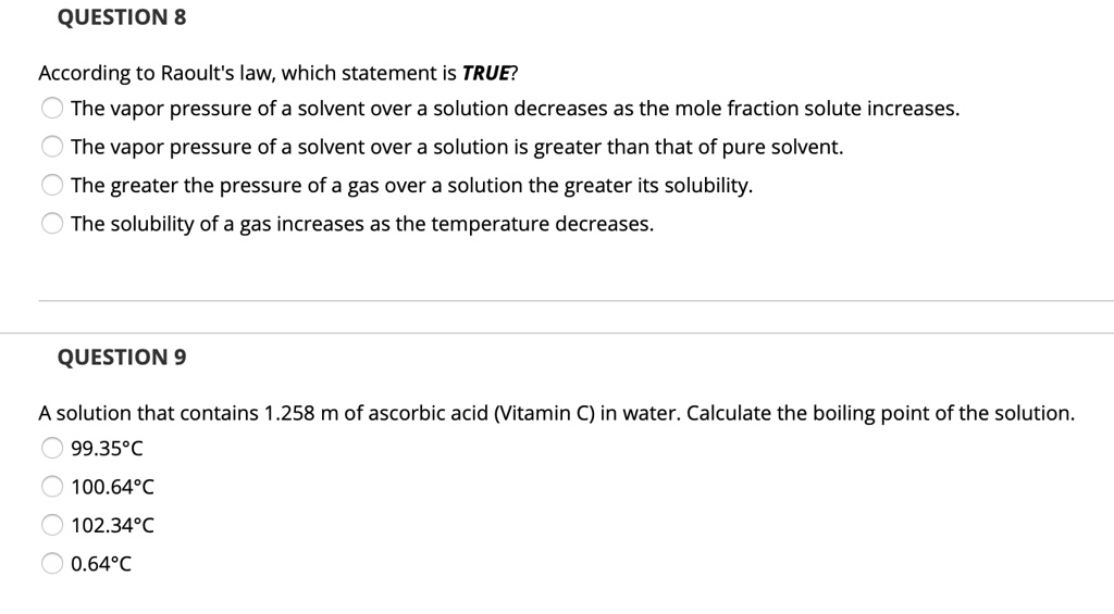 SOLVED: QUESTION 8 According to Raoult's law, which statement is TRUR ...