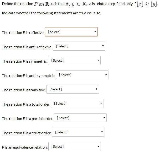 SOLVED: Define the relation P on P such that €, y T is related to y if and only if [x] > ly ...