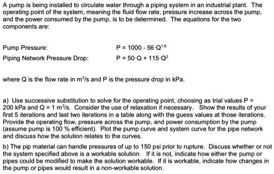 SOLVED: A pump is being installed to circulate water through a piping ...