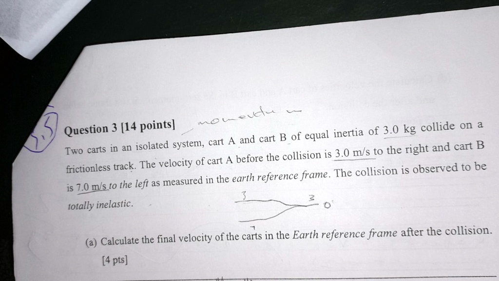 SOLVED: Two carts in an isolated system, cart A and cart B of equal inertia of 3.0 kg collide on ...