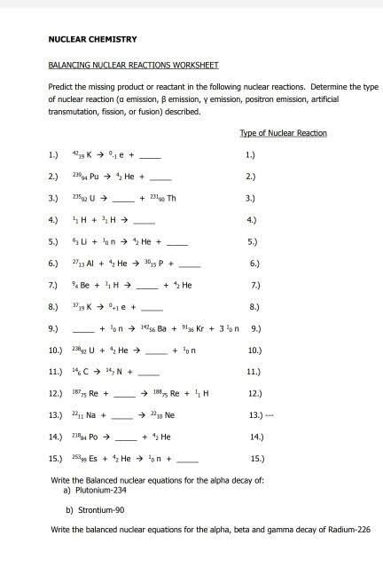NUCLEAR CHEMISTRY BALANCING NUCLEAR REACTIONS WORKSHEET Predict the ...