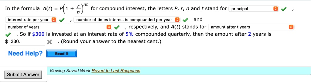In the formula A(t) = P(1 + (r)/(n))^nt for compound interest, the ...