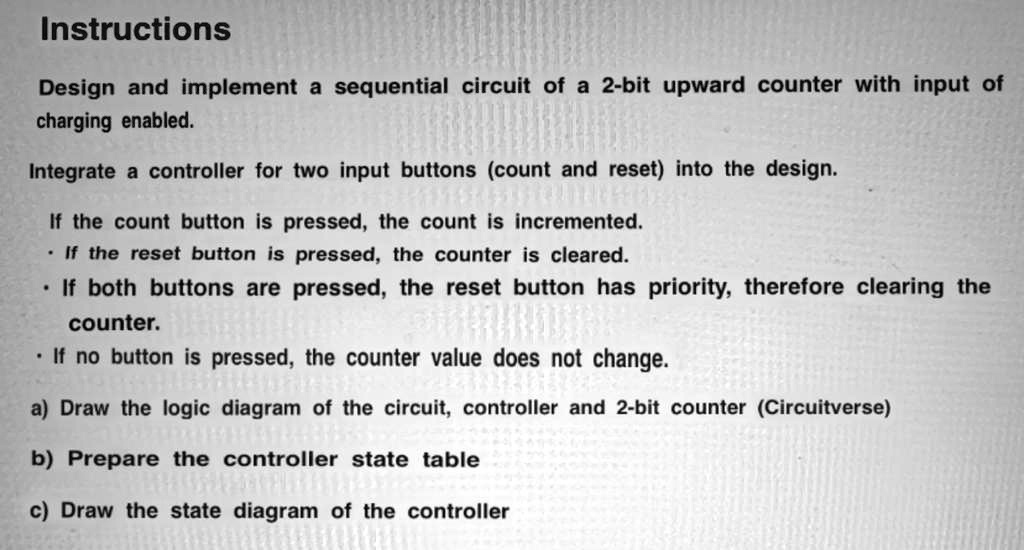 Solved Instructions Design And Implement A Sequential Circuit Of A 2 1237