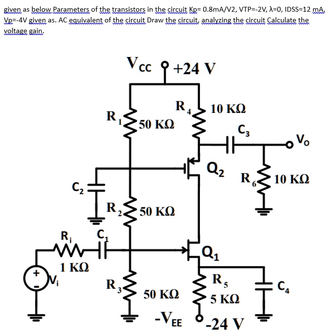 SOLVED: Texts: given as below Parameters of the transistors in the ... SOLVED: Texts: given as below Parameters of the transistors in the ...