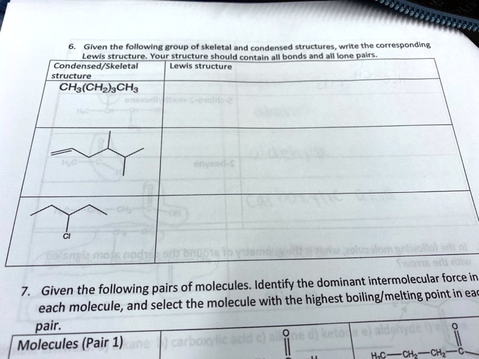 SOLVED: Given the following group of skeletal and condensed structures, write the corresponding ...