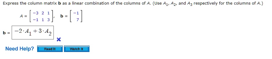 SOLVED: Express the column matrix b as a linear combination of the ...