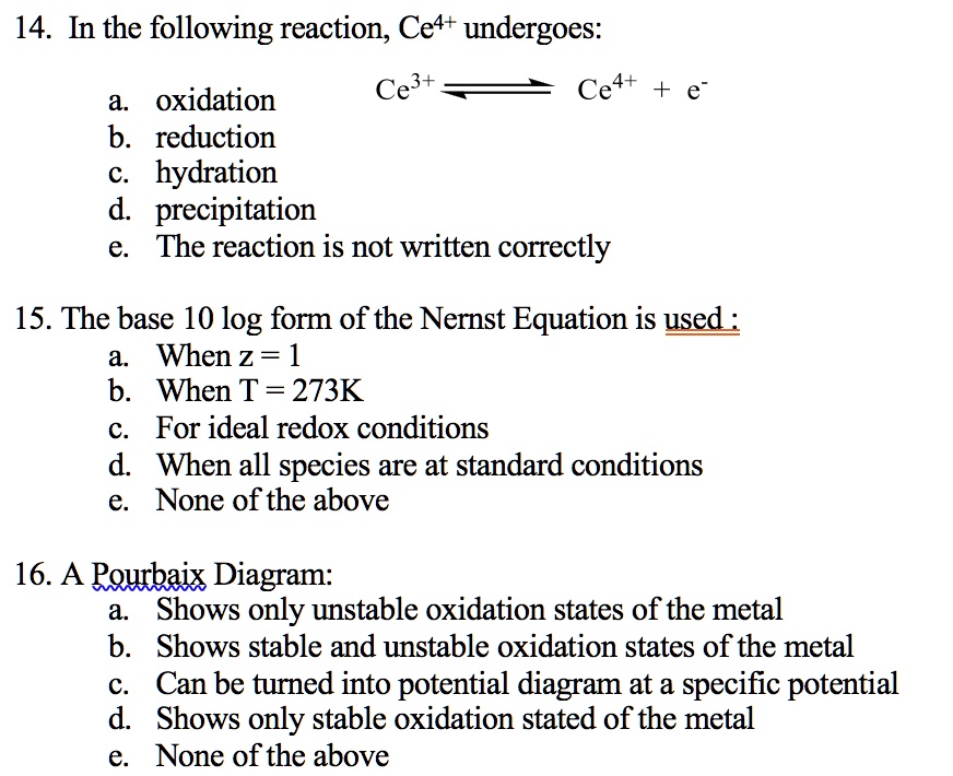 SOLVED: 14. In the following reaction, Cet+ undergoes: Ce3+ Ce4+ a ...