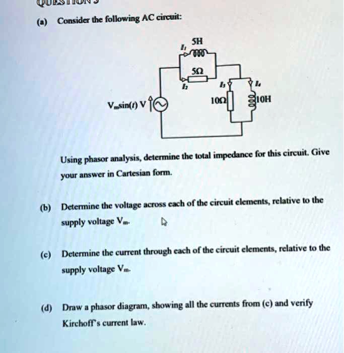 SOLVED: Consider the following AC circuit: 5H 50Î© 100Î© 10H Vmsin(Î¸) Using phasor analysis ...