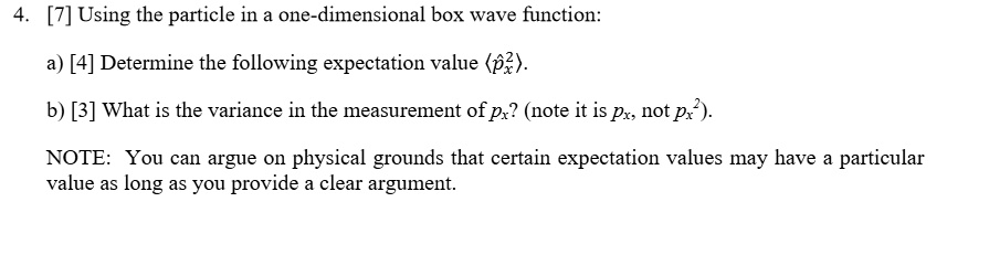 Solved [7] Using The Particle In A One Dimensional Box Wave Function