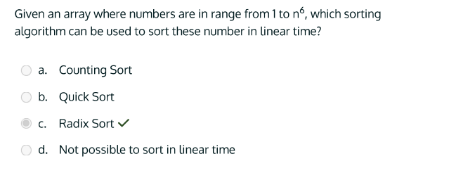 Given an array where numbers are in range from 1 to n^6, which sorting algorithm can be used to ...