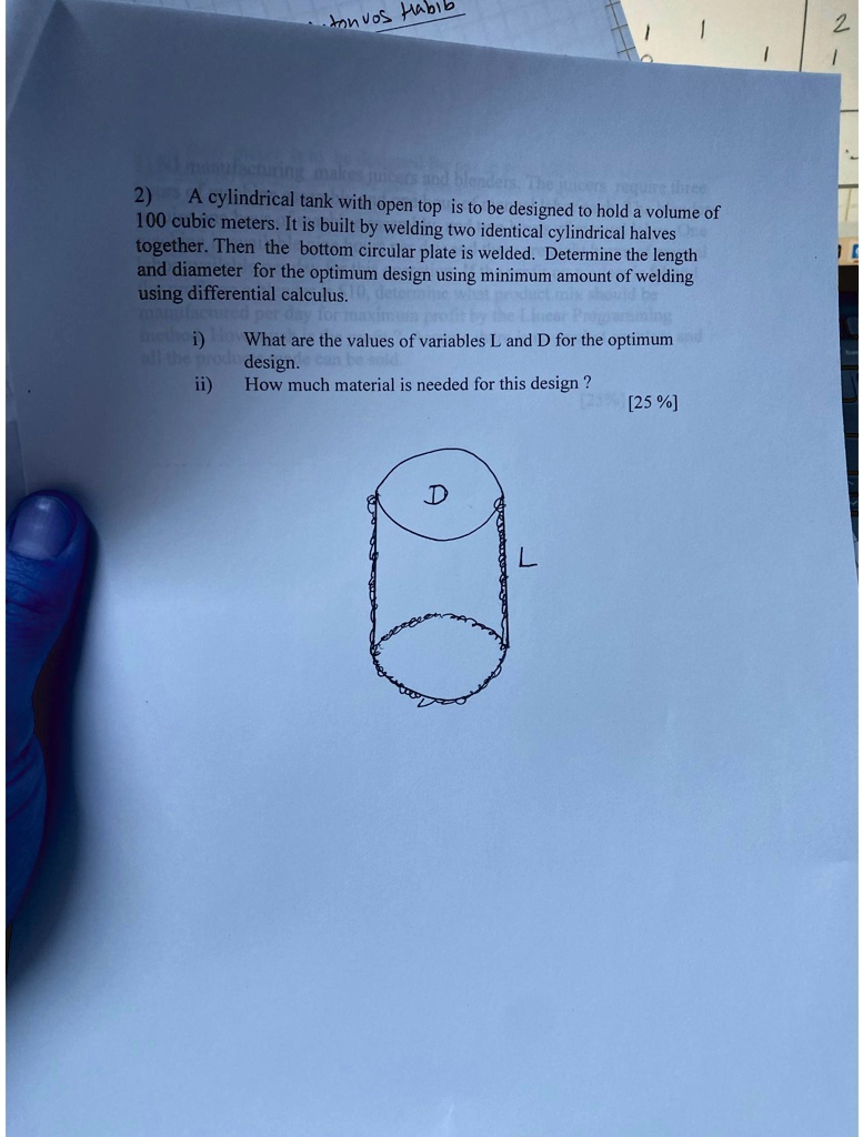2) A cylindrical tank with open top is to be designed to hold a volume ...