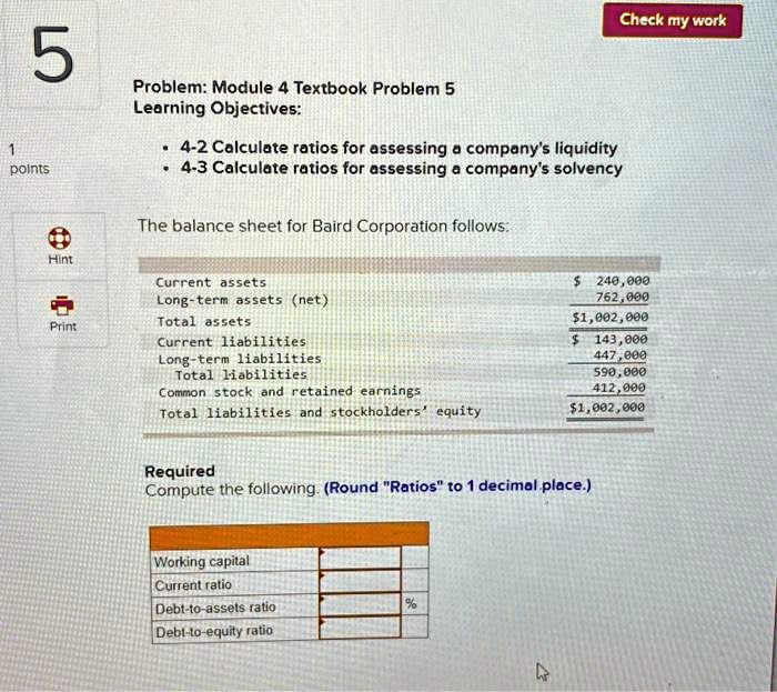 Check my work 1 5 points Problem: Module 4 Textbook Problem 5 Learning Objectives: • 4-2 ...