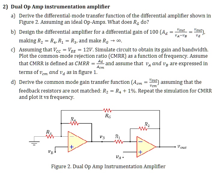 SOLVED: Texts: 2) Dual Op Amp Instrumentation Amplifier a) Derive the differential-mode transfer ...