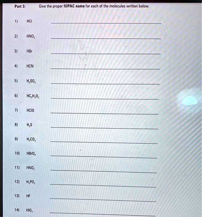 SOLVED: Part 3; Give the proper IUPAC name for each of the molecules ...