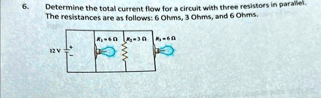 SOLVED: Determine the total current flow for a circuit with three ...