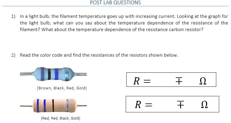 SOLVED: POST LAB QUESTIONS In a light bulb, the filament temperature ...