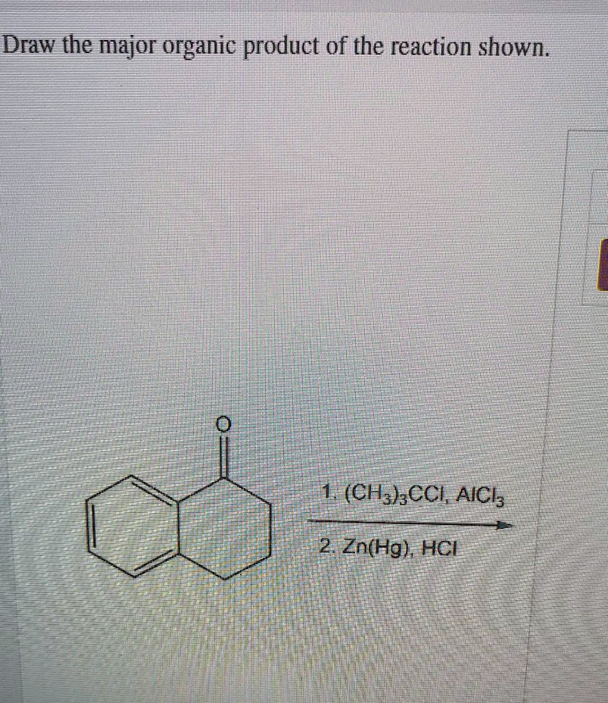 SOLVED: Draw the major organic product of the reaction shown. (CH3)CCI3 ...