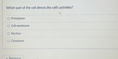 SOLVED: Which part of the cell directs the cell's activities ...