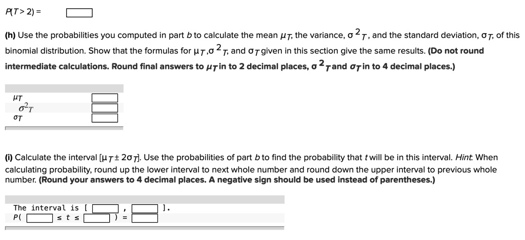 SOLVED:AT> 2) = (h) Use the probabilities you computed in part b to calculate the mean UT; the ...