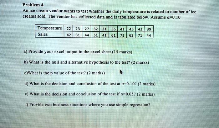[GET ANSWER] problem an ice cream vendor wants t0 test whether the ...