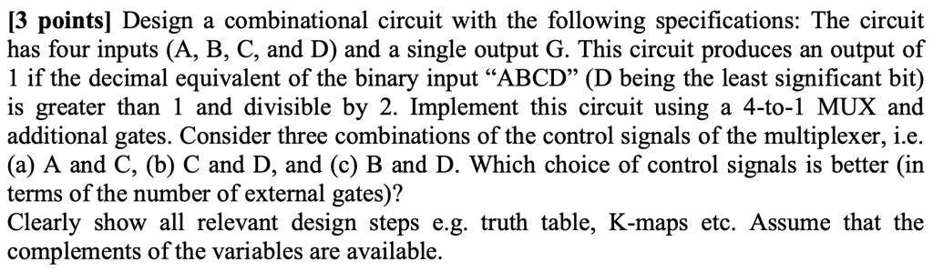 Solved 3 Points Design A Combinational Circuit With The Following 0800
