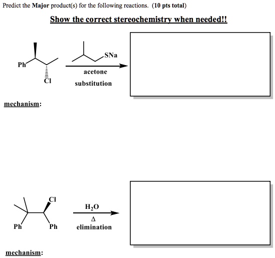 SOLVED: Predict the Major product(s) for the following reactions. (10 ... SOLVED: Predict the Major product(s) for the following reactions. (10 ...