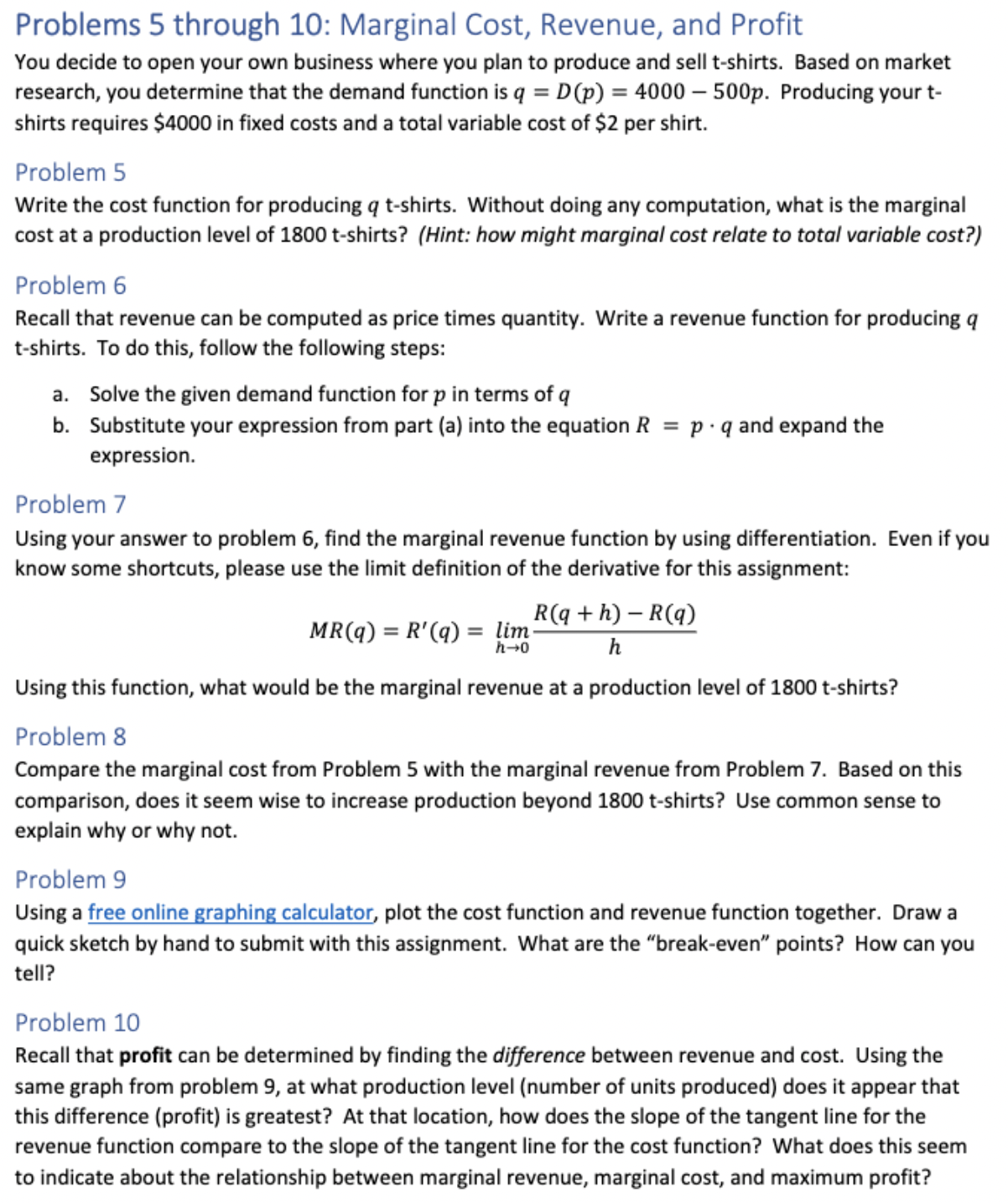 SOLVED: Problems 5 through 10: Marginal Cost, Revenue, and Profit You decide to open your own ...