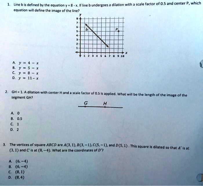 SOLVED: The text undergoes dilation with a scale factor of 0.5 and center P. Line b is defined ...