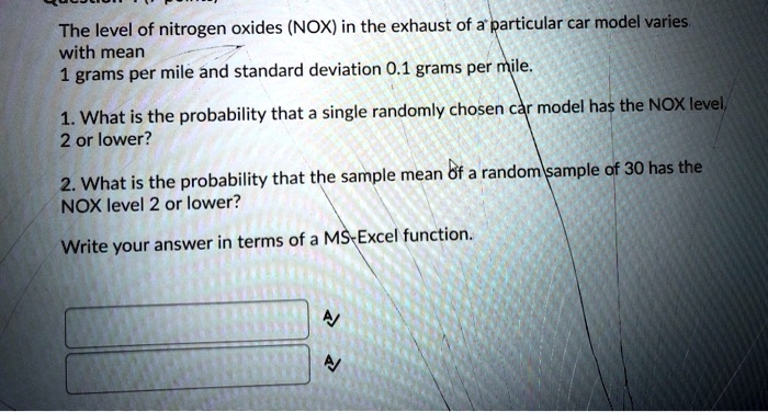 SOLVED: The level of nitrogen oxides (NOX) in the exhaust of a ...