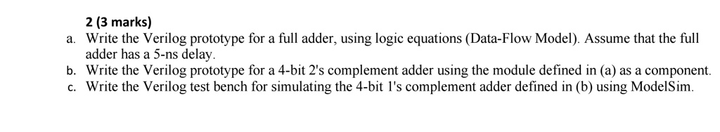 Solved A Write The Verilog Prototype For A Full Adder Using Logic Equations Data Flow Model 7951