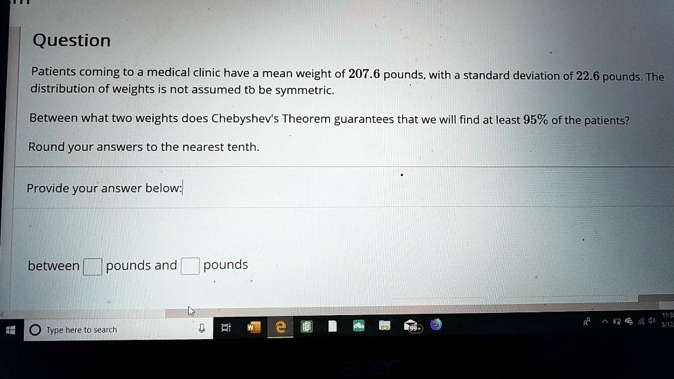 question patients coming to a medical clinic have mean weight of 2076 ...