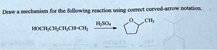 SOLVED: Draw a mechanism for the following reaction using correct curved-arrow notation: HzSO4 ...