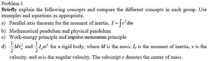 Problem 1 Briefly explain the following concepts and compare the ...