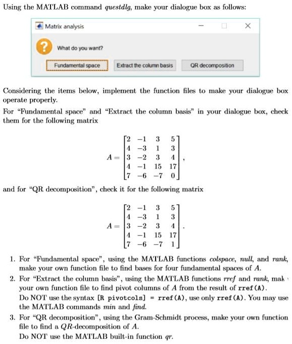 SOLVED: Matlab assingment. Help! Using the MATLAB command questdlgmake ... SOLVED: Matlab assingment. Help! Using the MATLAB command questdlgmake ...
