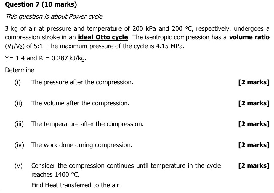 SOLVED: Question 7 (10 marks) This question is about Power cycle 3 kg ... SOLVED: Question 7 (10 marks) This question is about Power cycle 3 kg ...