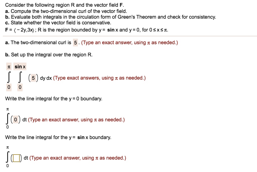 [GET ANSWER] consider the following region r and the vector field f compute the two dimensional ...