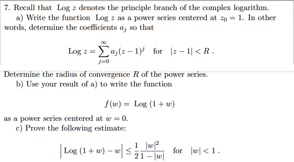 recall that log denotes the principle branch of the complex logarithm a ...