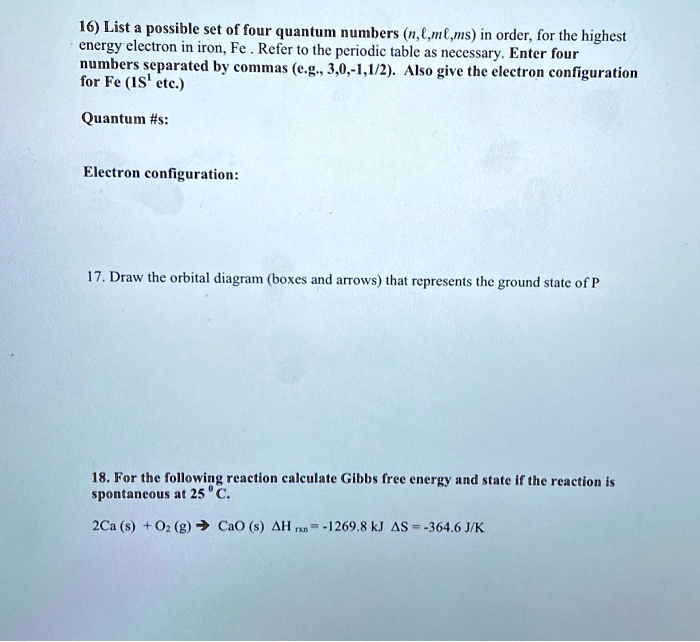 16 list a possible set of four quantum numbers nmtms in order for the highest energy electron in ...