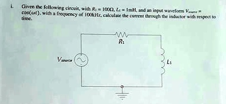 i. Given the following circuit, with R1 = 100Ω, L1 = 1mH, and an input ...