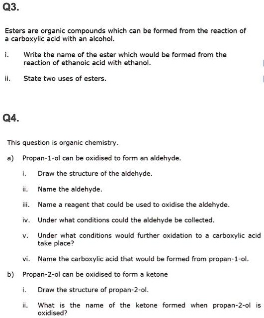 SOLVED: Esters are organic compounds which can be formed from the ...