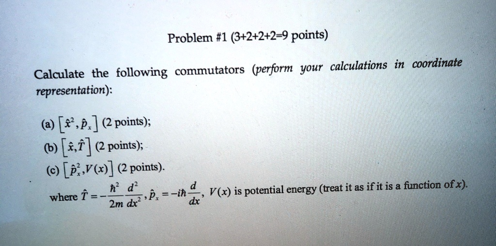 Solved The Following Commutators Perform Your Calculations In