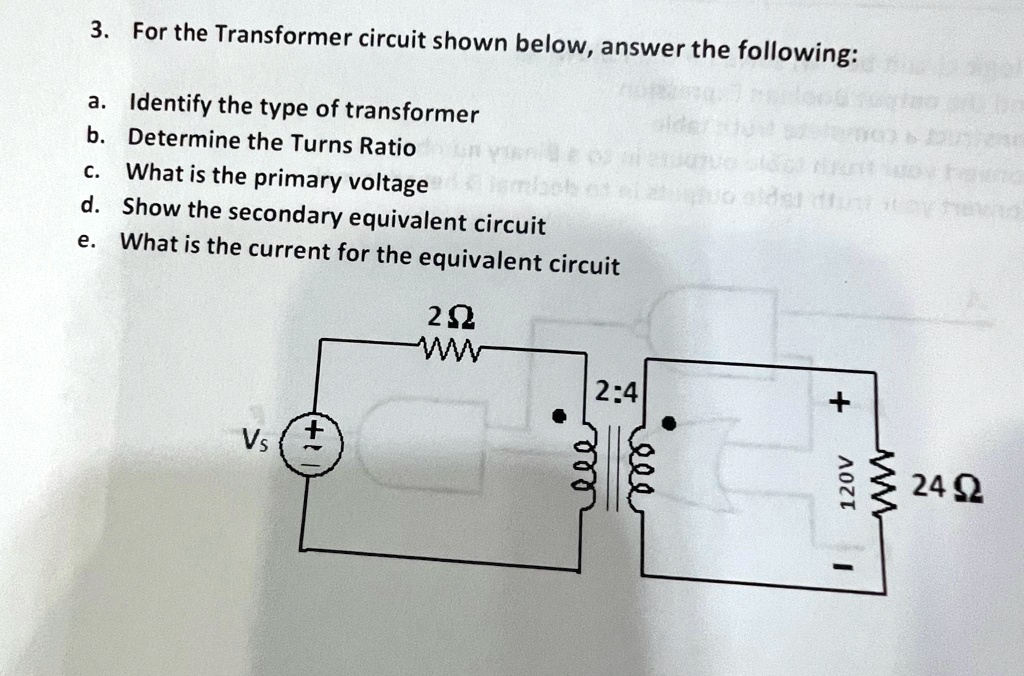 SOLVED: For the Transformer circuit shown below, answer the following ...
